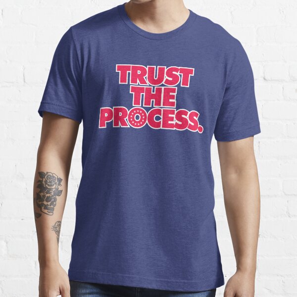 "Trust the Process" T-shirt for Sale by CCThreads | Redbubble | sixers t-shirts - ttp t-shirts ...