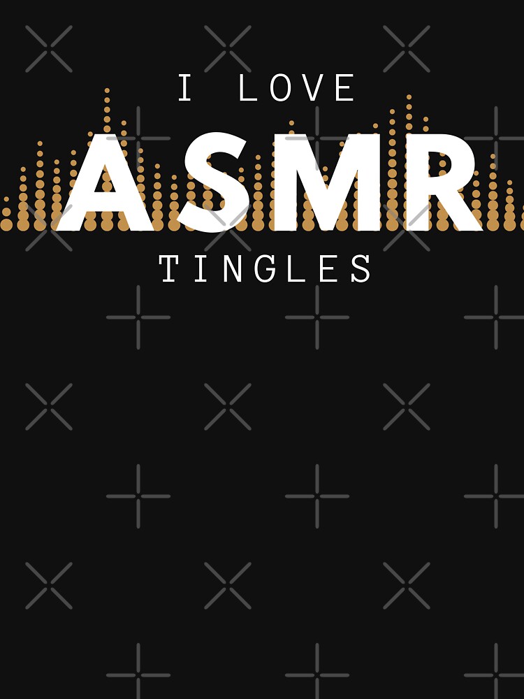 "I love ASMR Tingles - ASMR addicted - elegant and minimalist design ...