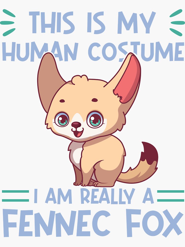 "this is my human costum i am really a fennec fox" Sticker for Sale by ...