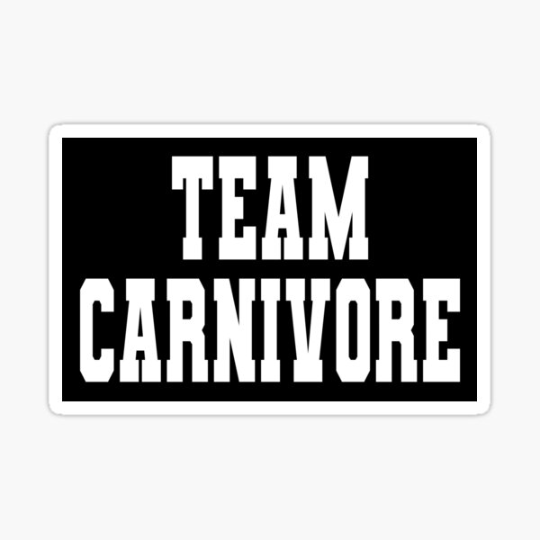 "Team Carnivore White Letters With Black Background" Sticker for Sale ...