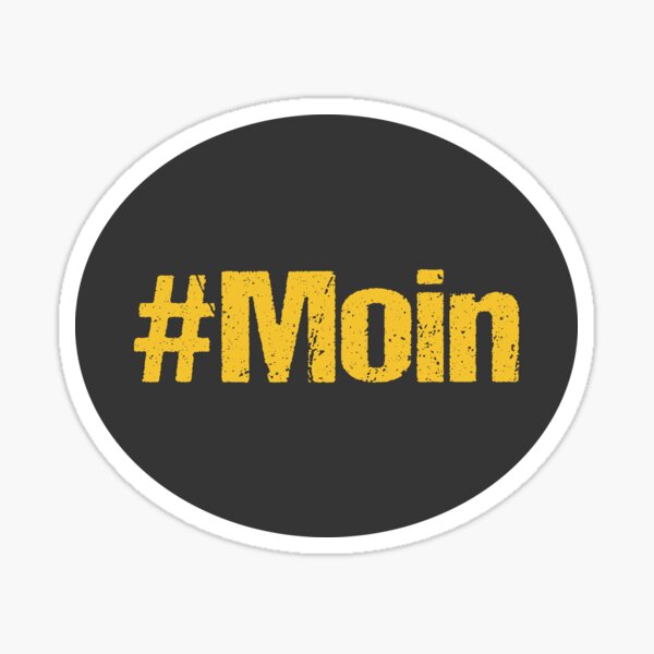 "Moin!" Sticker for Sale by GWilDesign | Redbubble