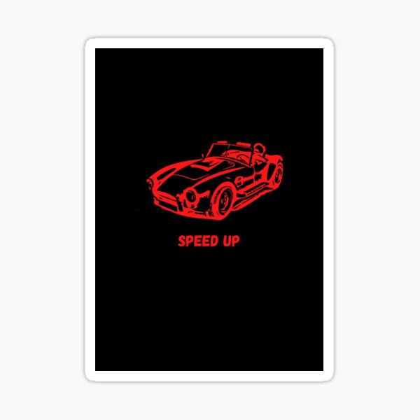 "fast and speed up" Sticker for Sale by bhooshaachara | Redbubble
