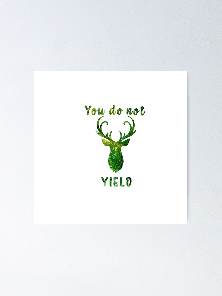"Throne of Glass You Do Not Yield Terrasen Stag" Poster for Sale by ...