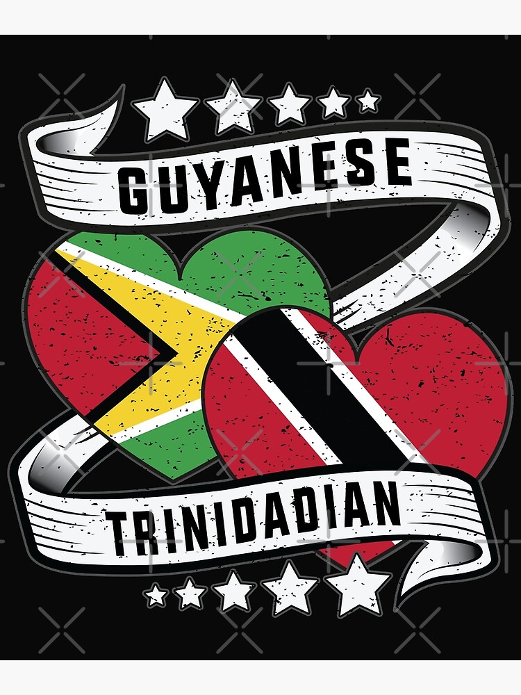"guyanese and trini shirt half trinidad half guyana flag" Poster for ...
