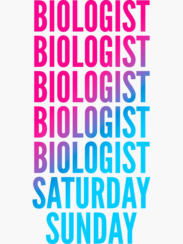 "Biologist work week for Biologists" Sticker for Sale by SVPOD | Redbubble