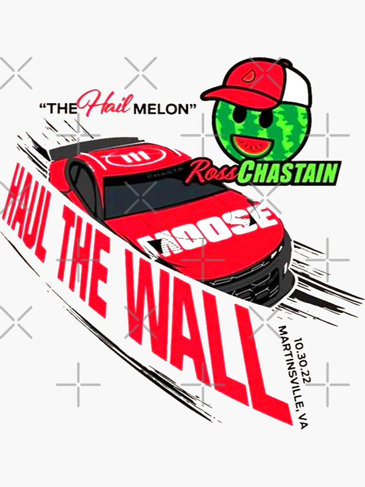 "Ross Chastain Haul The Wall Shirt, Haul The Wall Ross Chastain Melon ...