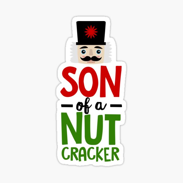 "Funny Christmas Quote - Nut cracker" Sticker for Sale by SixelaDesign ...