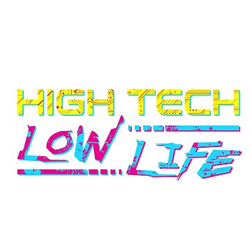 "High Tech Low Life - Punk Style" Sticker for Sale by blynncreative ...