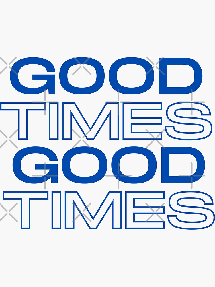 "Good Times in Dark Blue - Positive Words - Positive Saying" Sticker ...