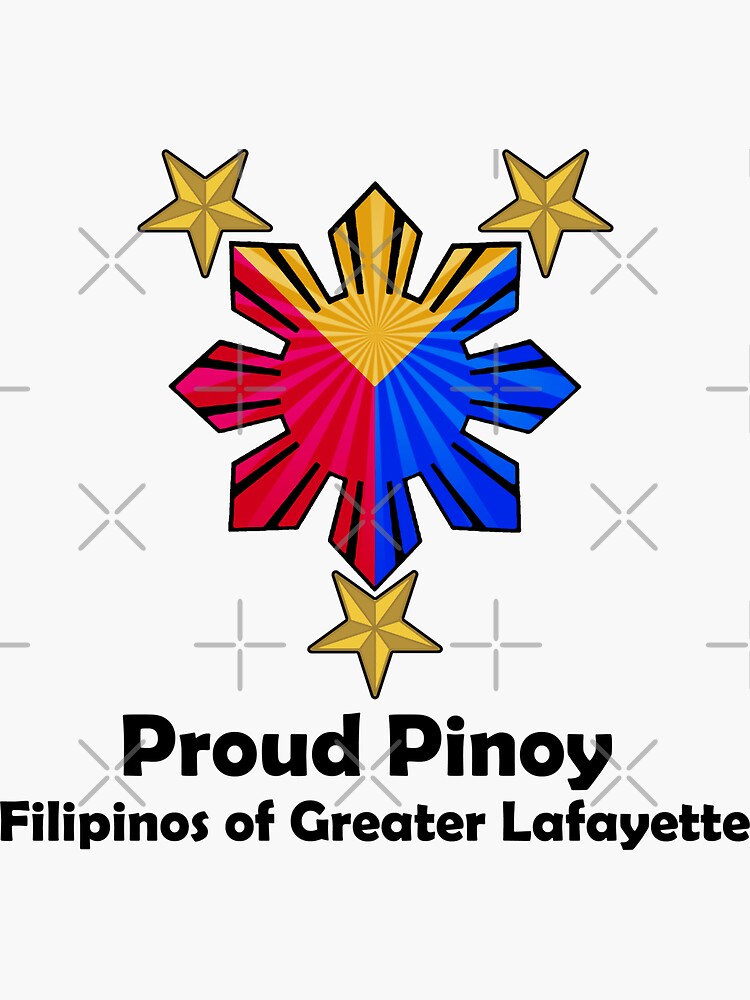 "Proud Pinoy - Filipinos of Greater Lafayette" Sticker for Sale by ...