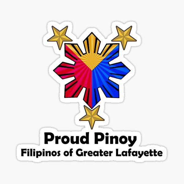 "Proud Pinoy - Filipinos of Greater Lafayette" Sticker for Sale by ...