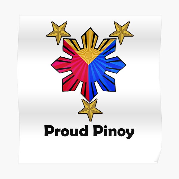 "Filipinos - Proud Pinoy" Poster for Sale by YOLOZ | Redbubble