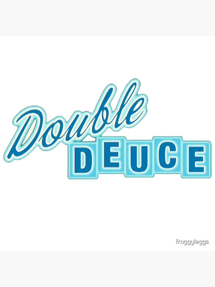 "Double Deuce bar logo" Poster for Sale by froggyleggs | Redbubble