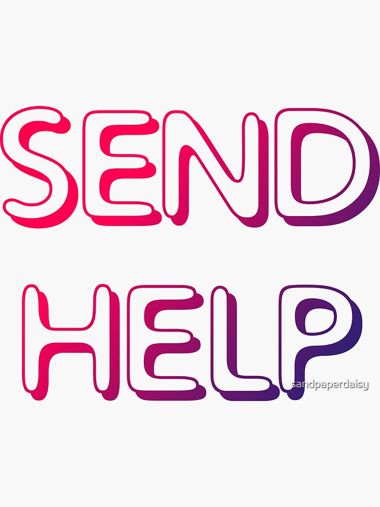 "SEND HELP NOW red blue gamer neon retro script sign text meme" Sticker ...