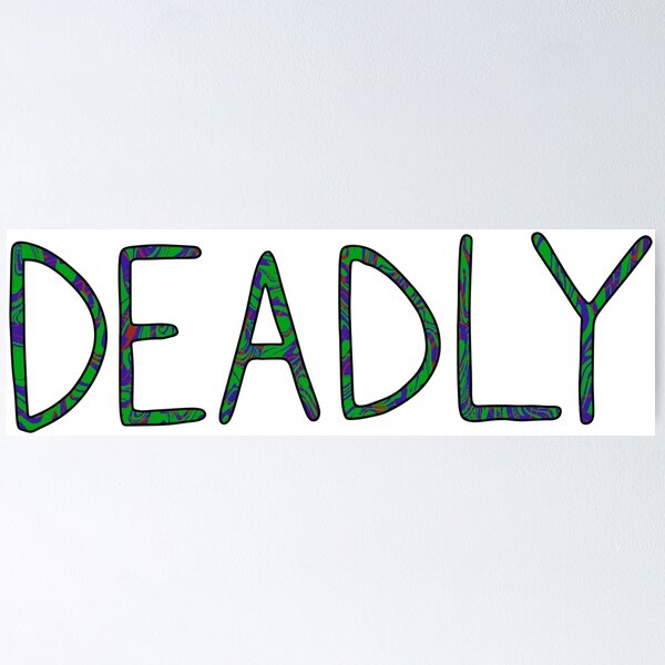 "DEADLY Indigenous Native Rez Slang" Poster for Sale by JC Bear - Tansi ...