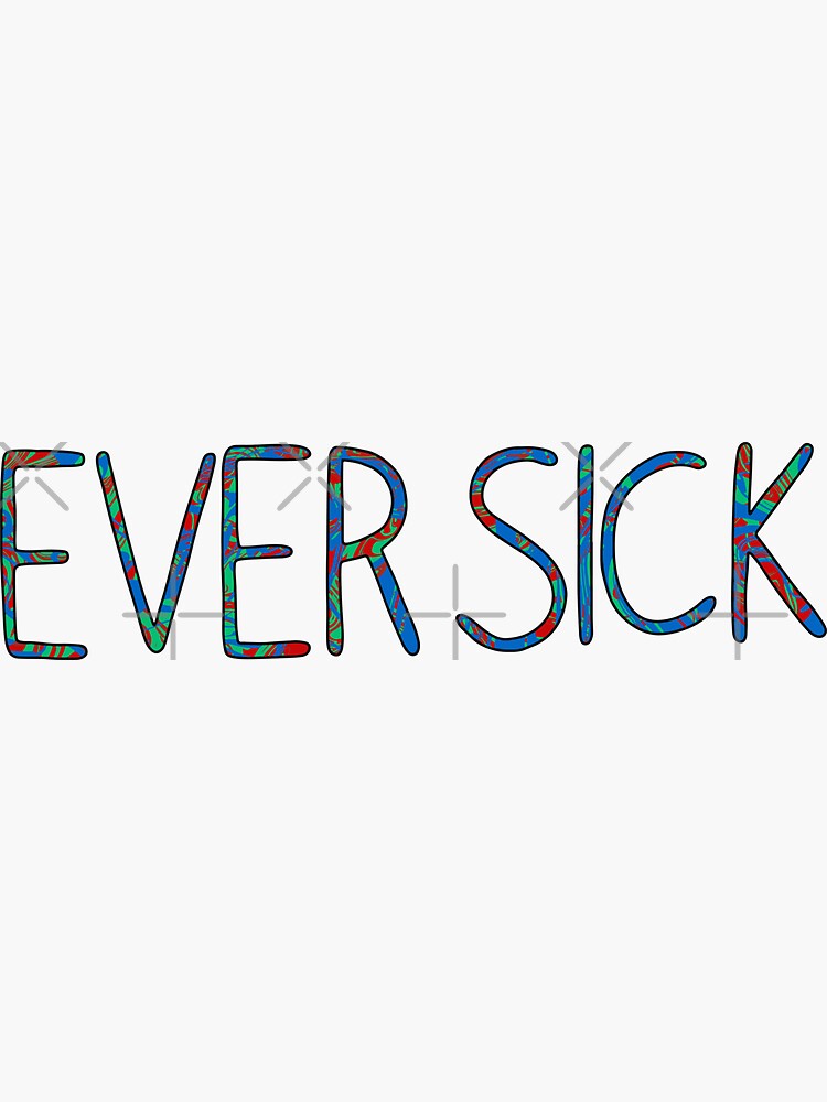 "EVER SICK Indigenous Native Rez Slang " Sticker for Sale by jenellbeard | Redbubble