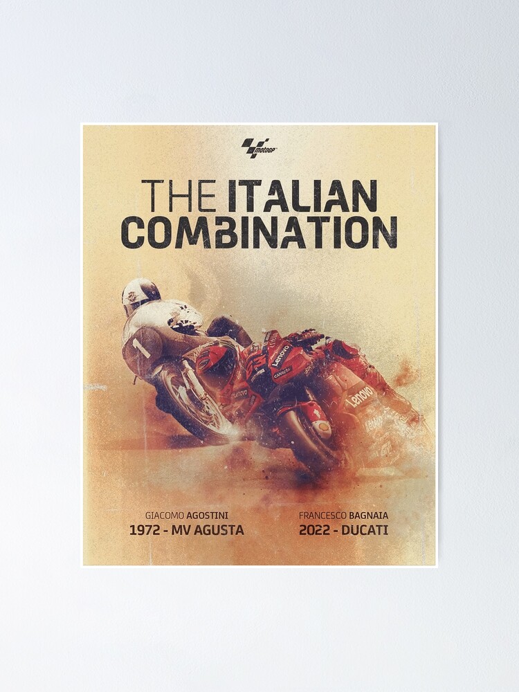 "The Italian Combination, Giacomo Agostini, Pecco Bagnaia" Poster for ...