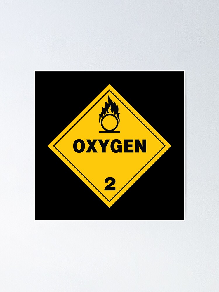 "Warning Oxygen 2" Poster by rupertrussell | Redbubble