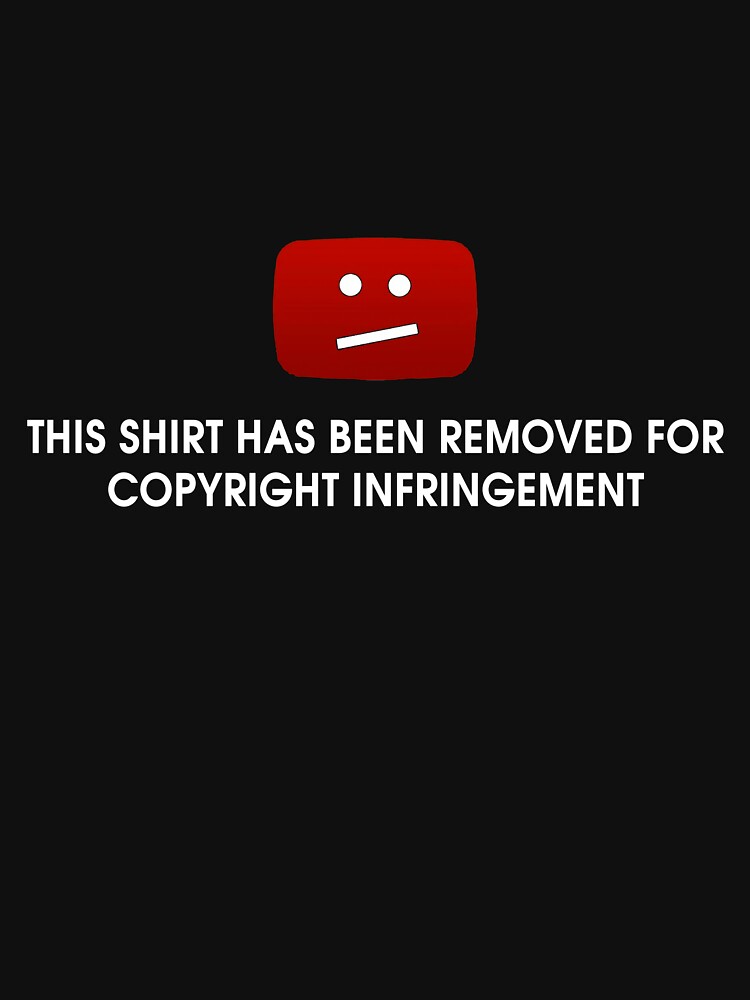 "This Shirt has been Removed..." T-shirt for Sale by TJA3200 ...