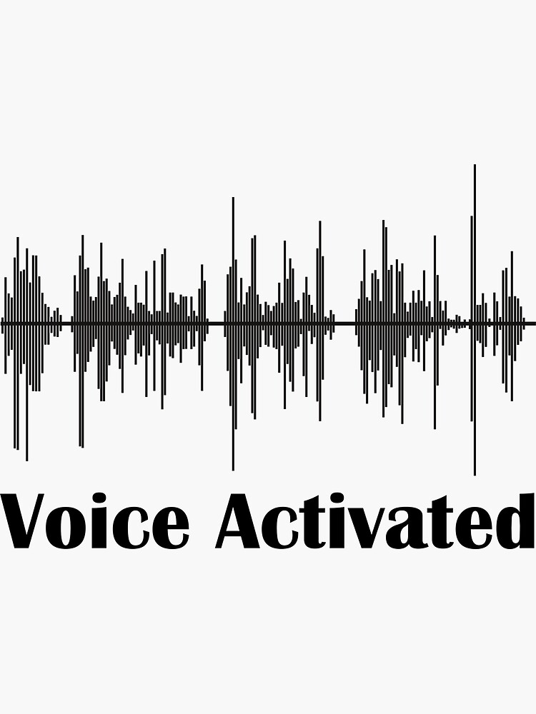 "motion activated | voice activated" Sticker for Sale by E-KaLsshop ...