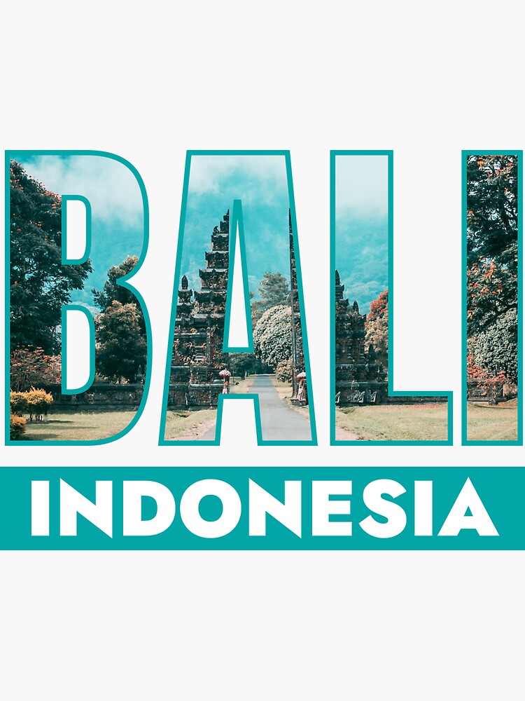 "Bali - Indonesia" Sticker for Sale by amdbarak | Redbubble
