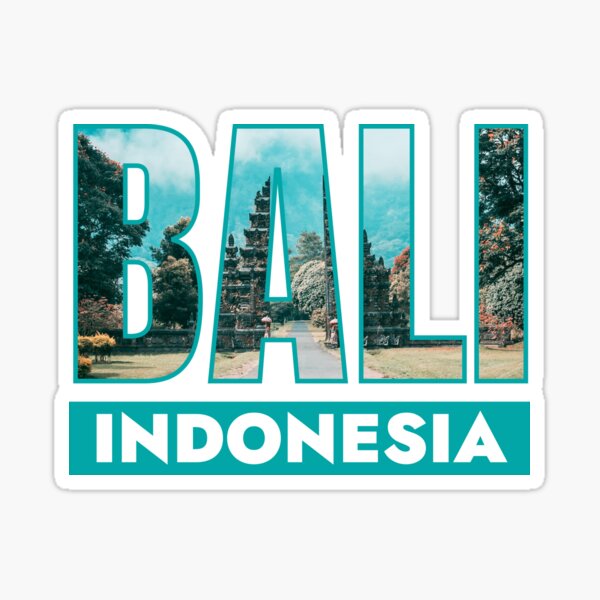 "Bali - Indonesia" Sticker for Sale by amdbarak | Redbubble