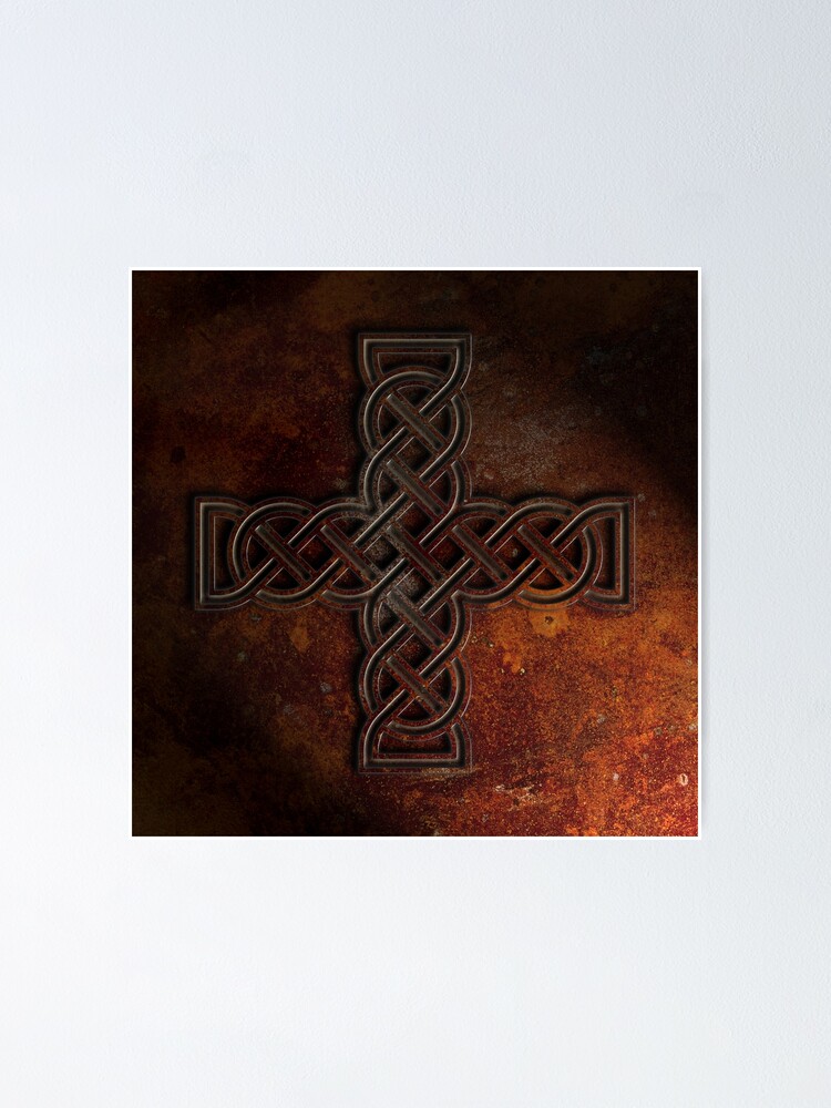 "Celtic Knotwork Cross Rust Texture No 1" Poster for Sale by ...