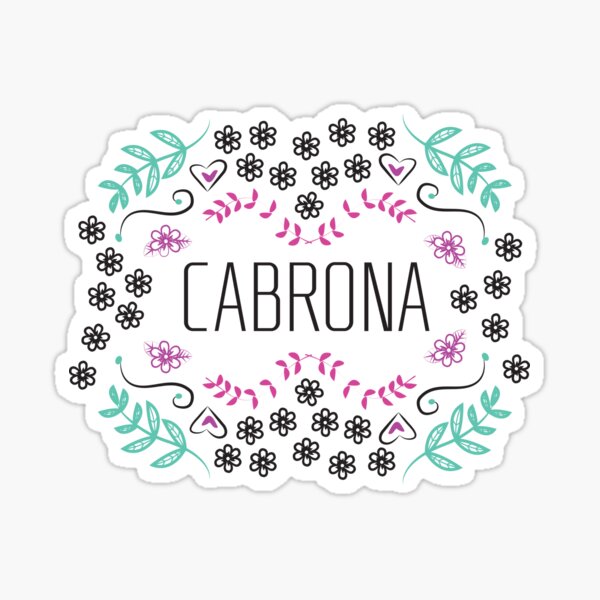 Cabrona Chingona Stickers | Redbubble