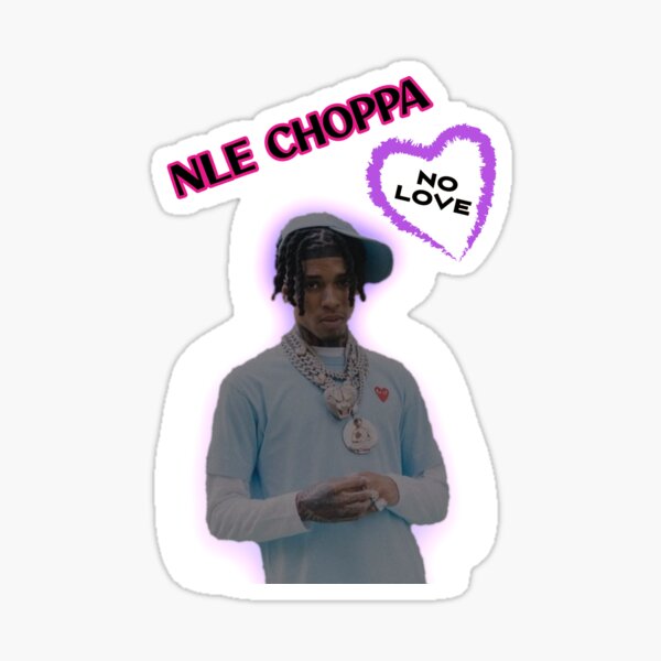 "NLE CHOPPA" Sticker for Sale by FerxxoMafia | Redbubble