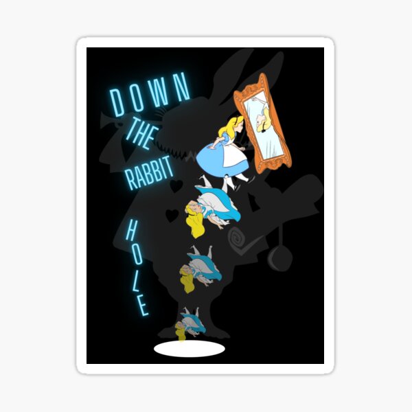 "Copy of Down the rabbit hole" Sticker for Sale by Famerson | Redbubble