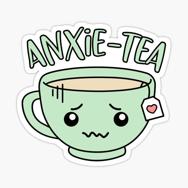 "Anxietea Cute Funny Anxiety Introvert Antisocial Tea Pun" Sticker for ...