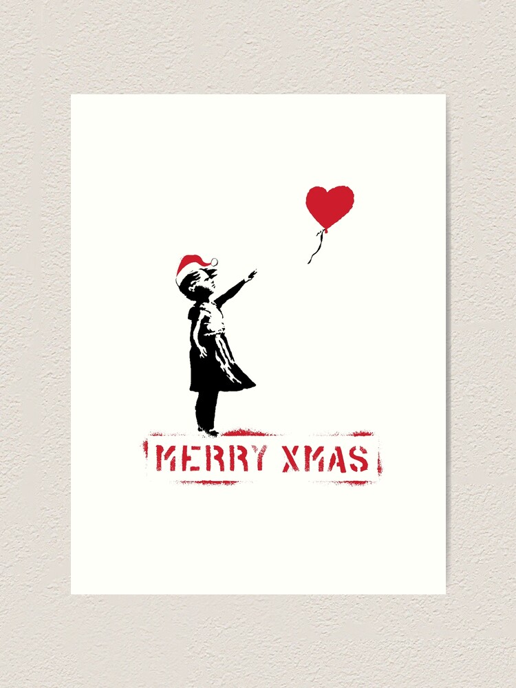 "Girl With Balloon Merry Christmas Sarcastic Street Art Banksy" Art ...