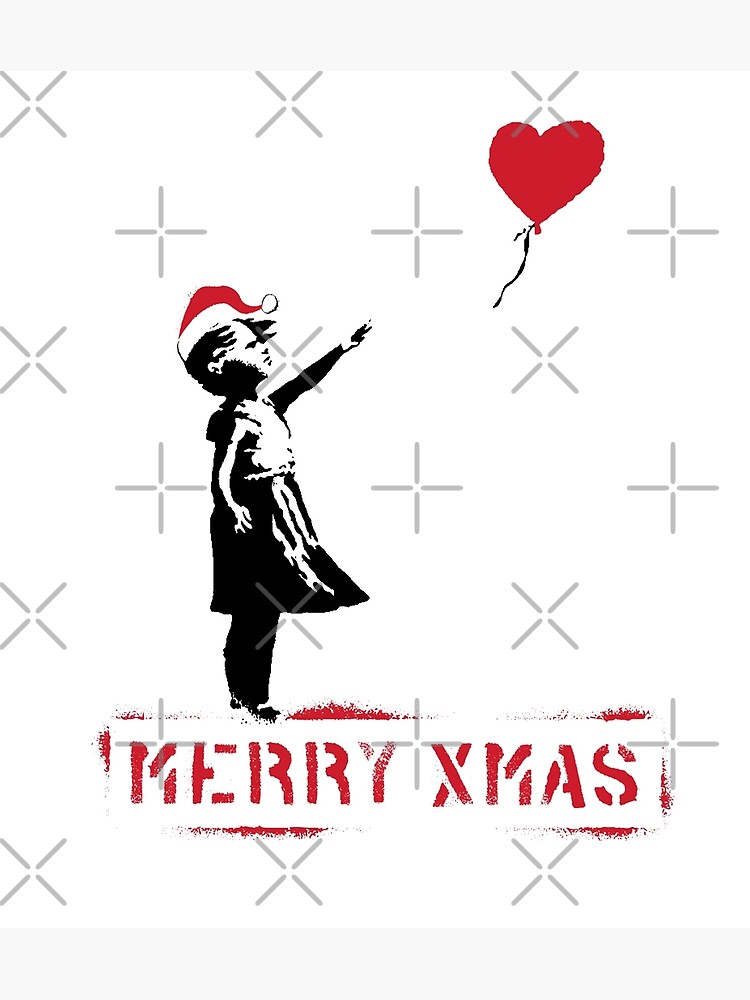 "Girl With Balloon Merry Christmas Sarcastic Street Art Banksy" Art ...