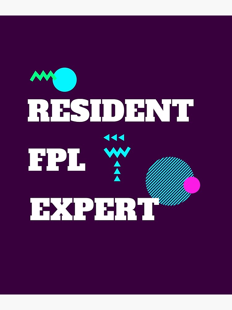 "Resident FPL Expert poster design white text boxes and circles graphic ...
