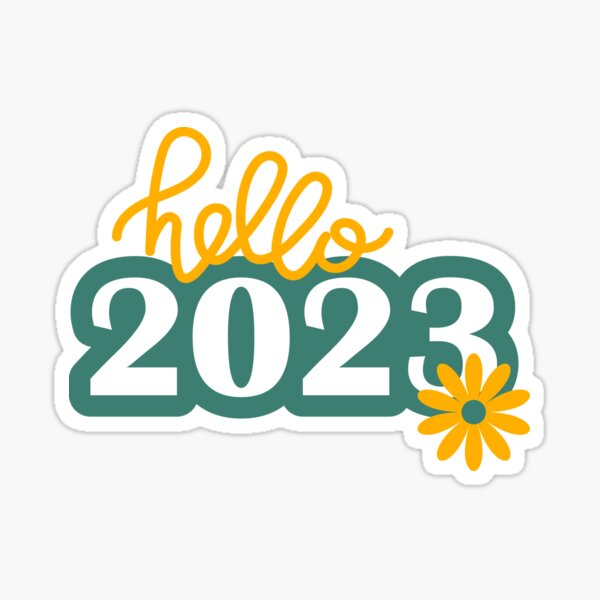 "Hello 2023" Sticker for Sale by DainaKHunt | Redbubble