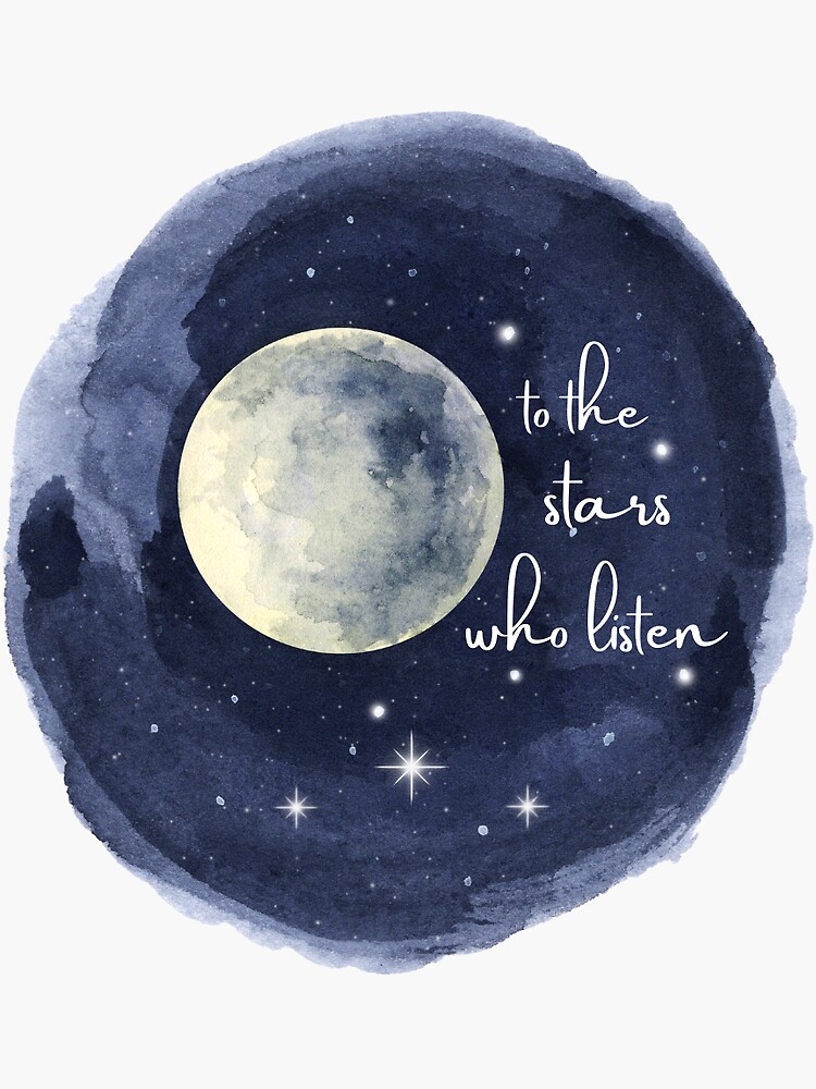 "ACOTAR To The Stars Who Listen" Sticker for Sale by isabelwild1 ...