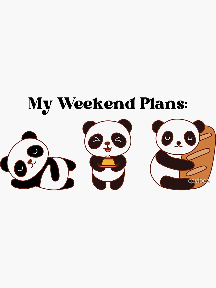 "Cute Kawaii Panda, My Weekend Plans Pandas" Sticker for Sale by ...