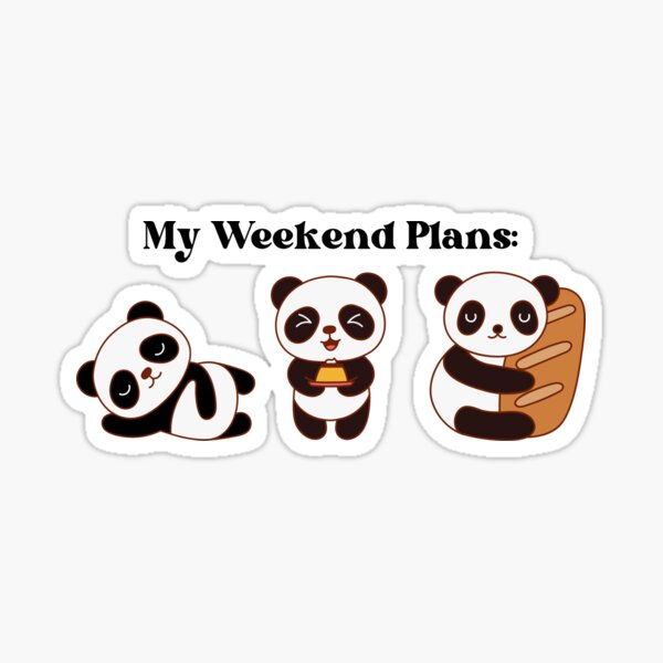 "Cute Kawaii Panda, My Weekend Plans Pandas" Sticker for Sale by ...