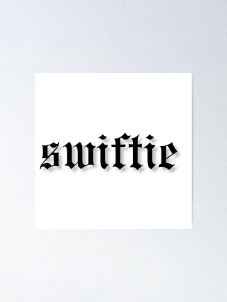 "Swiftie in reputation font" Poster for Sale by swiftstyle | Redbubble