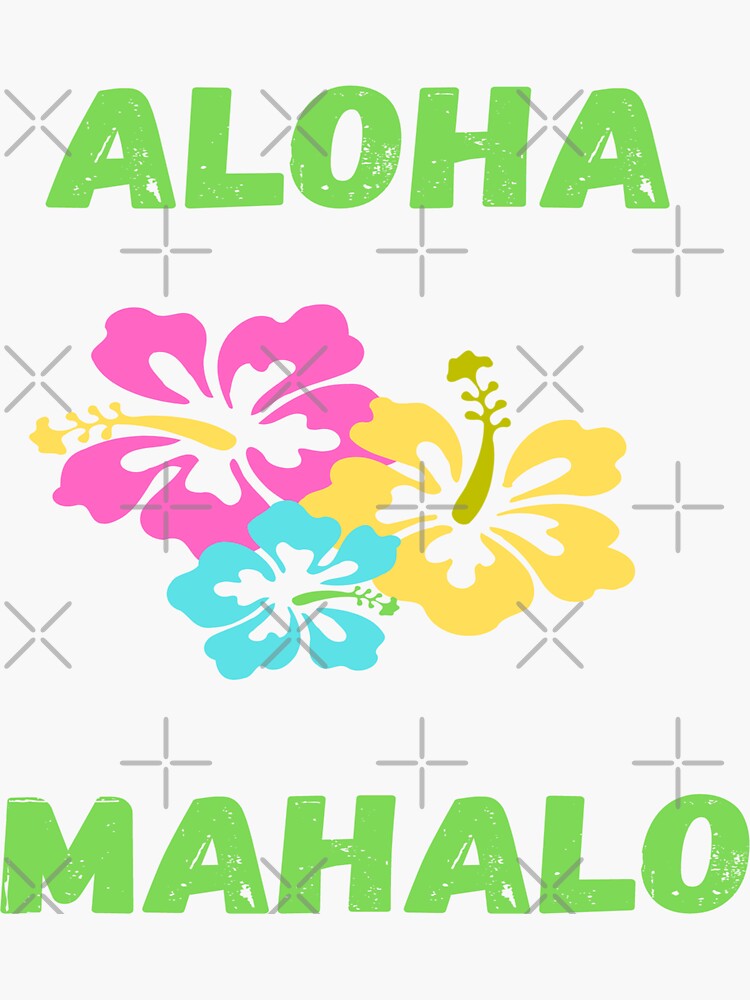 "Aloha and Mahalo Hibiscus" Sticker for Sale by calibrit | Redbubble