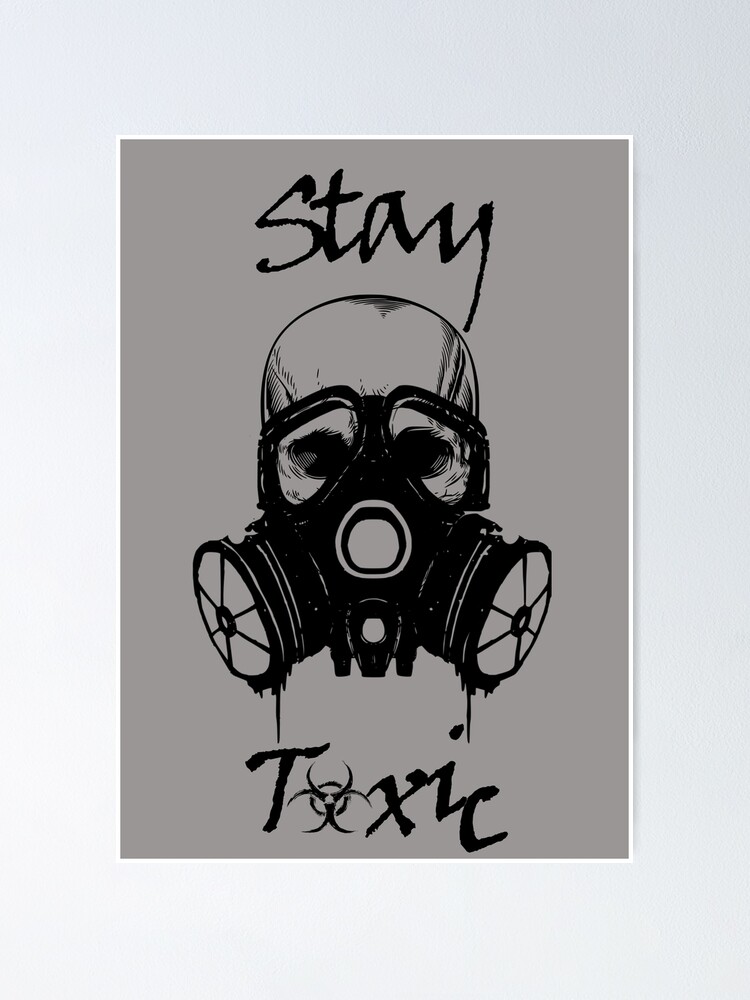 "STAY TOXIC - Skull Shirt Design" Poster for Sale by SJproducts365 ...