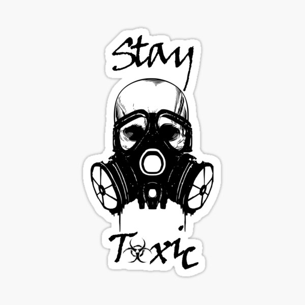 "STAY TOXIC - Skull Shirt Design" Sticker for Sale by SJproducts365 ...