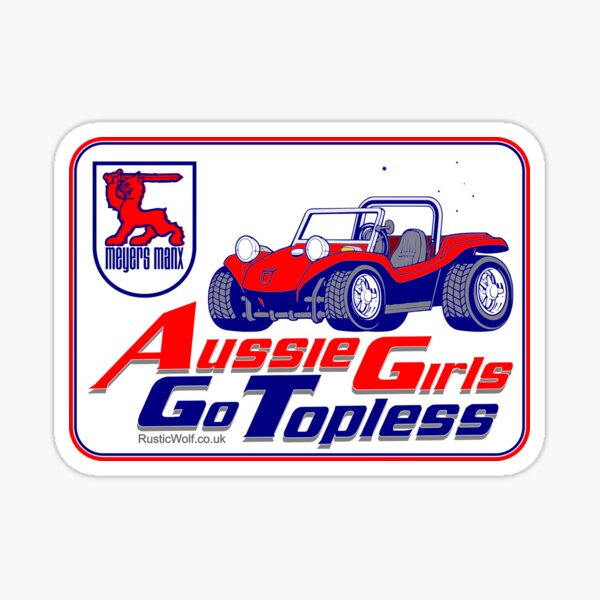 "Aussie Girls Go Topless, Beach Buggy" Sticker for Sale by rusticwolf ...