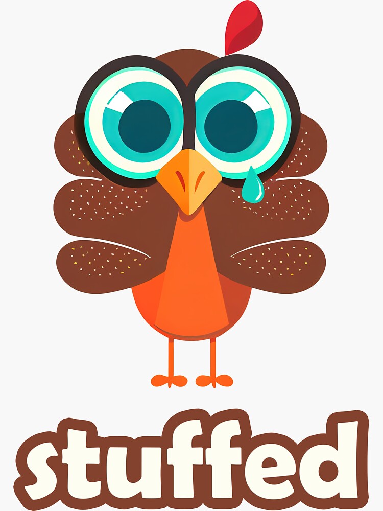 "Stuffed. Thanksgiving day turkey crying" Sticker for Sale by pcusine ...