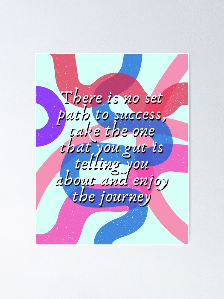 "No set path for success - Motivational quote" Poster for Sale by ...