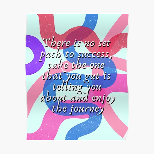 "No set path for success - Motivational quote" Poster for Sale by ...