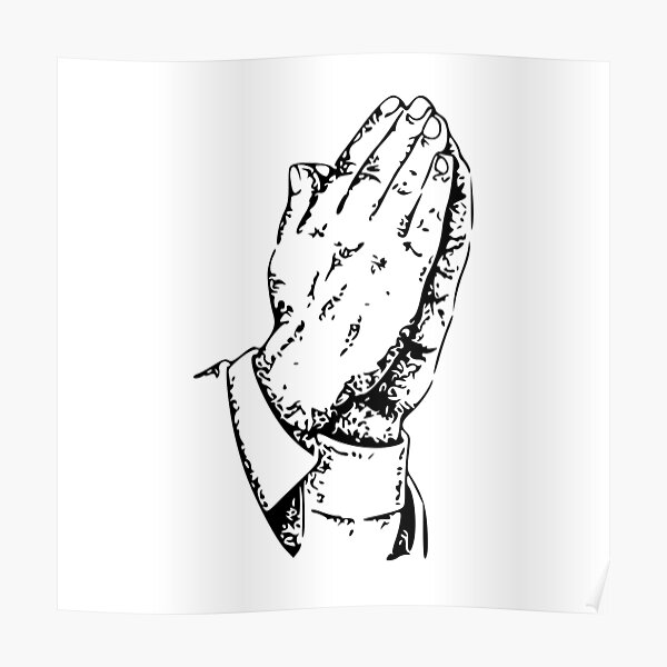 "PRAYING HANDS. A Christian gift Ideas" Poster for Sale by kelsether ...