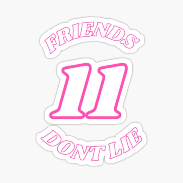 "friends don`t lie" Sticker for Sale by itsakicajo- | Redbubble