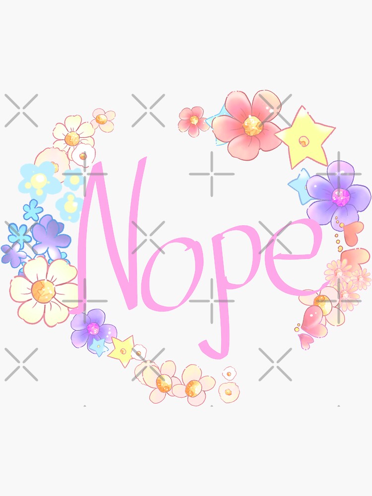 "Nope Flowers" Sticker for Sale by kotastrophe | Redbubble