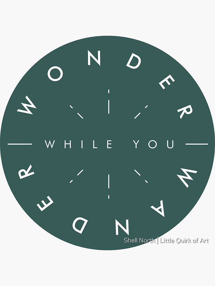 "Wander while you wander (for dark background)" Sticker for Sale by ...